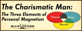 How to Be More Charismatic | The Art of Manliness