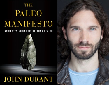 Paleo Lifestyle: John Durant Interview | The Art of Manliness