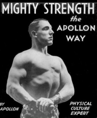 26 Oldtime Strongman Exercises Every Man Should Try | The Art of Manliness
