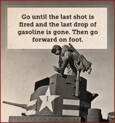 General George Patton Quotes | The Art of Manliness
