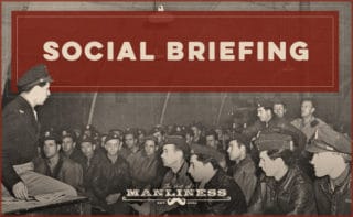 Introducing the Social Briefing | The Art of Manliness