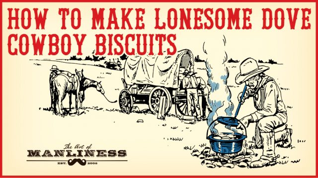 How to Make Sourdough Biscuits (Cowboy Style) | Art of Manliness
