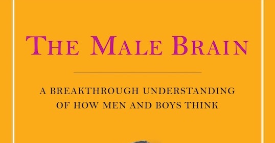 Podcast #410: The Male Brain | The Art of Manliness