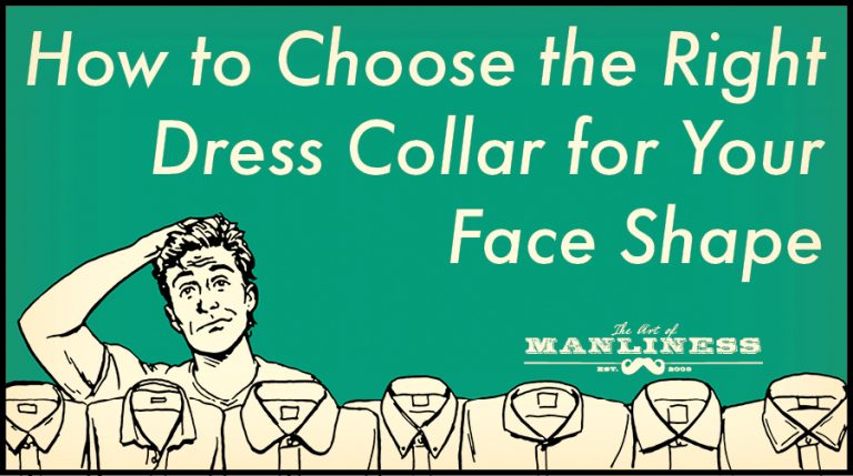 Collar Types — Choosing the Right Collar for Your Face | Art of Manliness