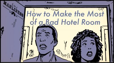 How to Make the Best of a Bad Hotel Room | The Art of Manliness