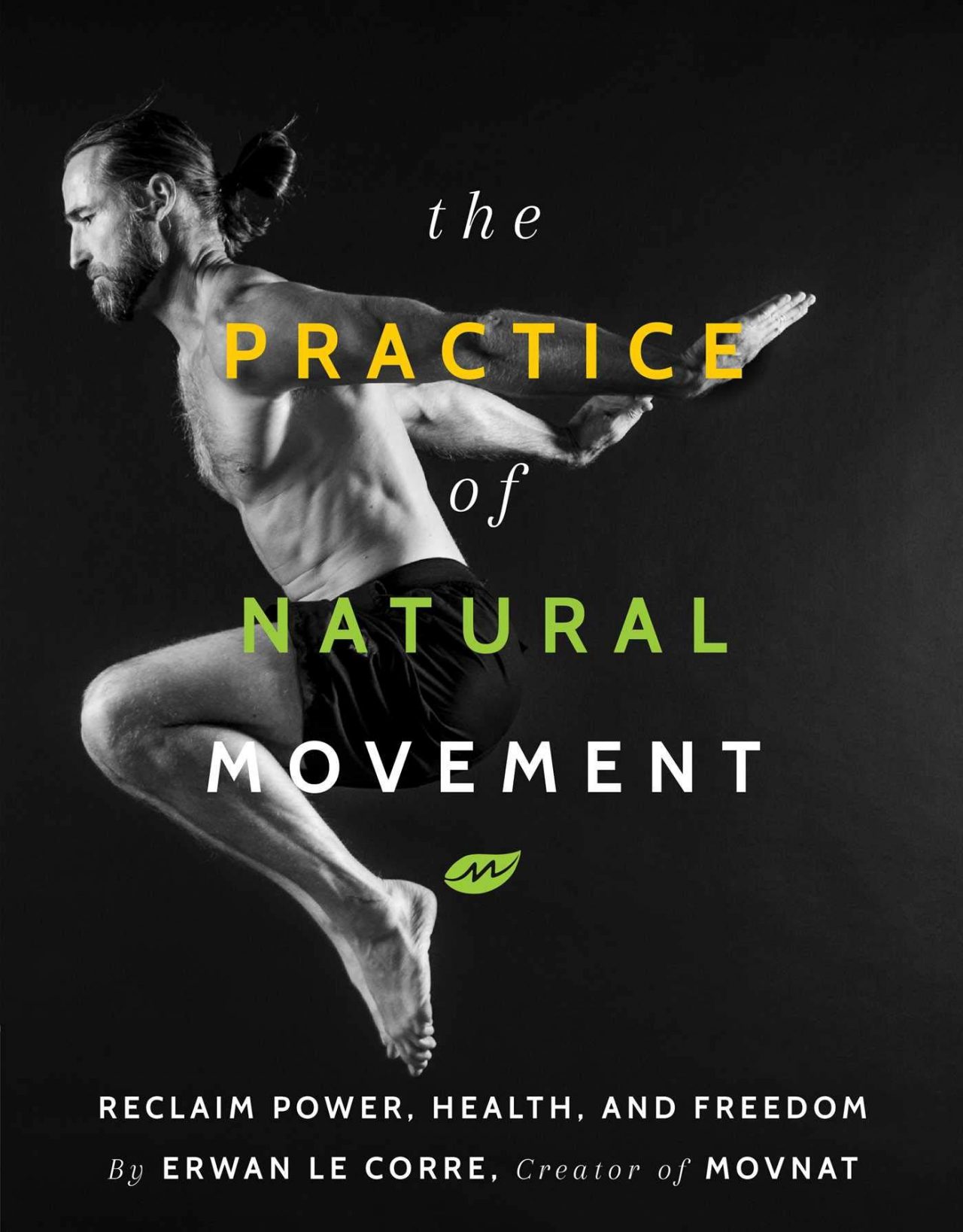 How to Get in Shape With Natural Movements | Art of Manliness Podcast