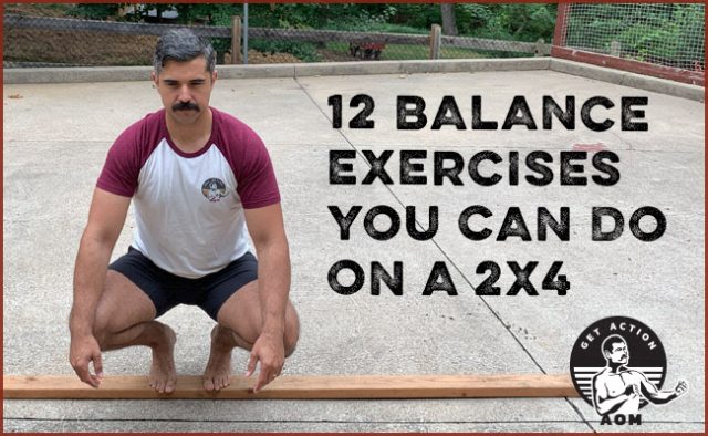 Best Balance Exercises (To Do On a 2X4) | Art of Manliness