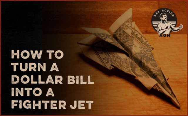 Dollar Bill Origami: Fighter Jet Tutorial | Art of Manliness