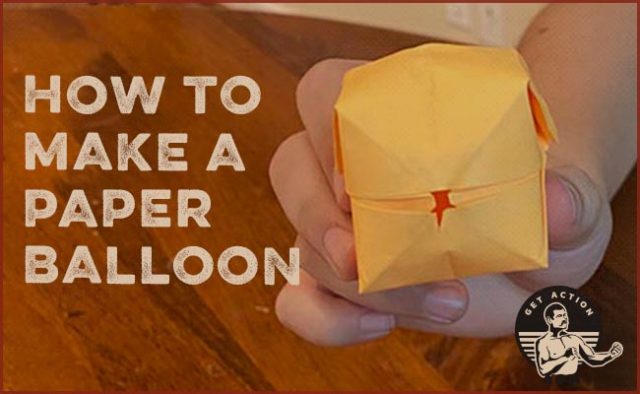 How to Make a Paper Balloon/Water Bomb | The Art of Manliness
