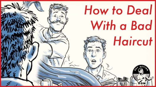 Managing a Bad Haircut: Advice and Solutions | The Art of Manliness