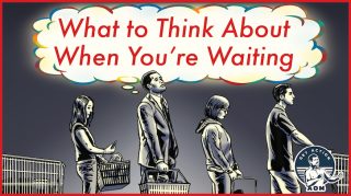Mindful Moments: What to Reflect on When Waiting | The Art of Manliness