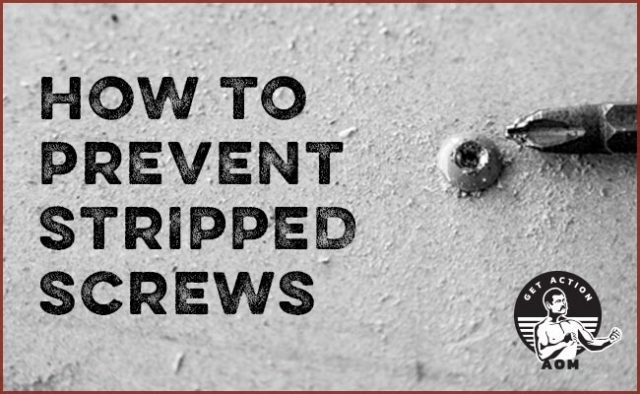 Avoiding Stripped Screws: Effective Prevention Methods | The Art of ...