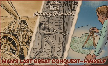 Sunday Firesides: Man's Last Great Conquest — Himself | The Art of ...