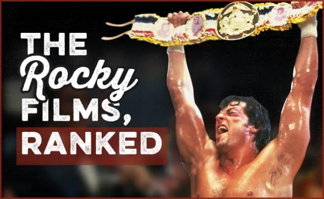 The Rocky Films, Ranked | The Art of Manliness