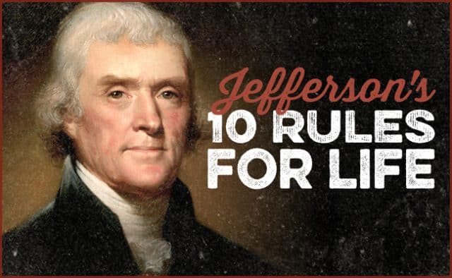 Thomas Jefferson's 10 Rules for Life | The Art of Manliness