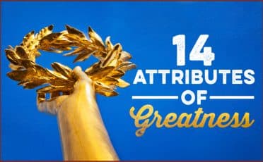 14 Attributes of Greatness | The Art of Manliness