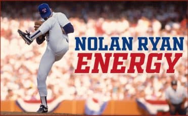 Nolan Ryan Energy | The Art of Manliness