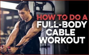 How to Get a Full-Body Workout on a Cable Machine/Functional Trainer ...