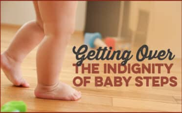 Getting Over the Indignity of Baby Steps | The Art of Manliness