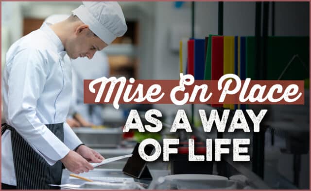 Mise en Place: The Chef’s Secret to a More Productive and Organized ...