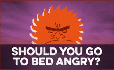 Should You Go to Bed Angry? | The Art of Manliness